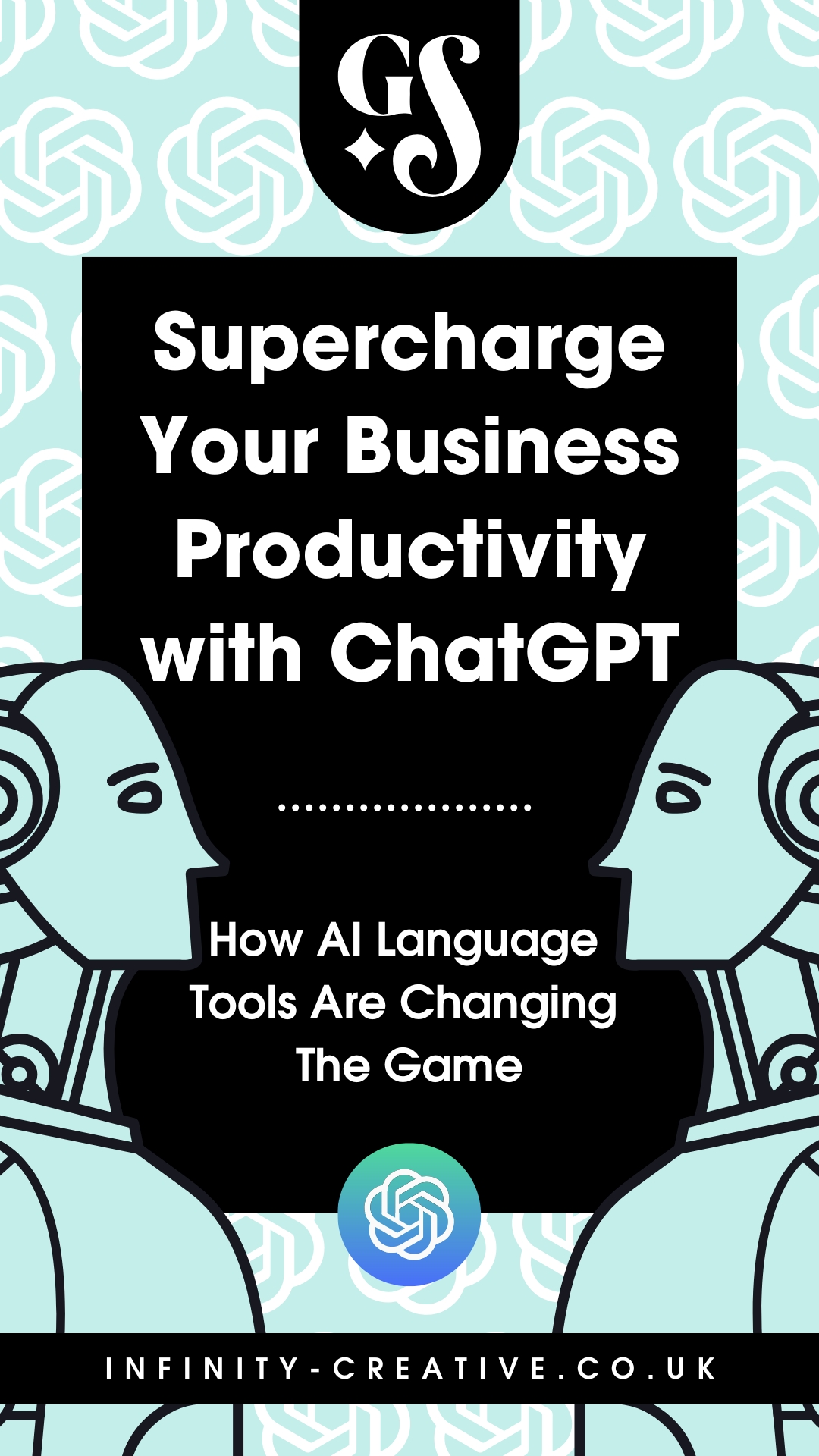 Supercharge Your Business Productivity With ChatGPT ★ Infinity Creative